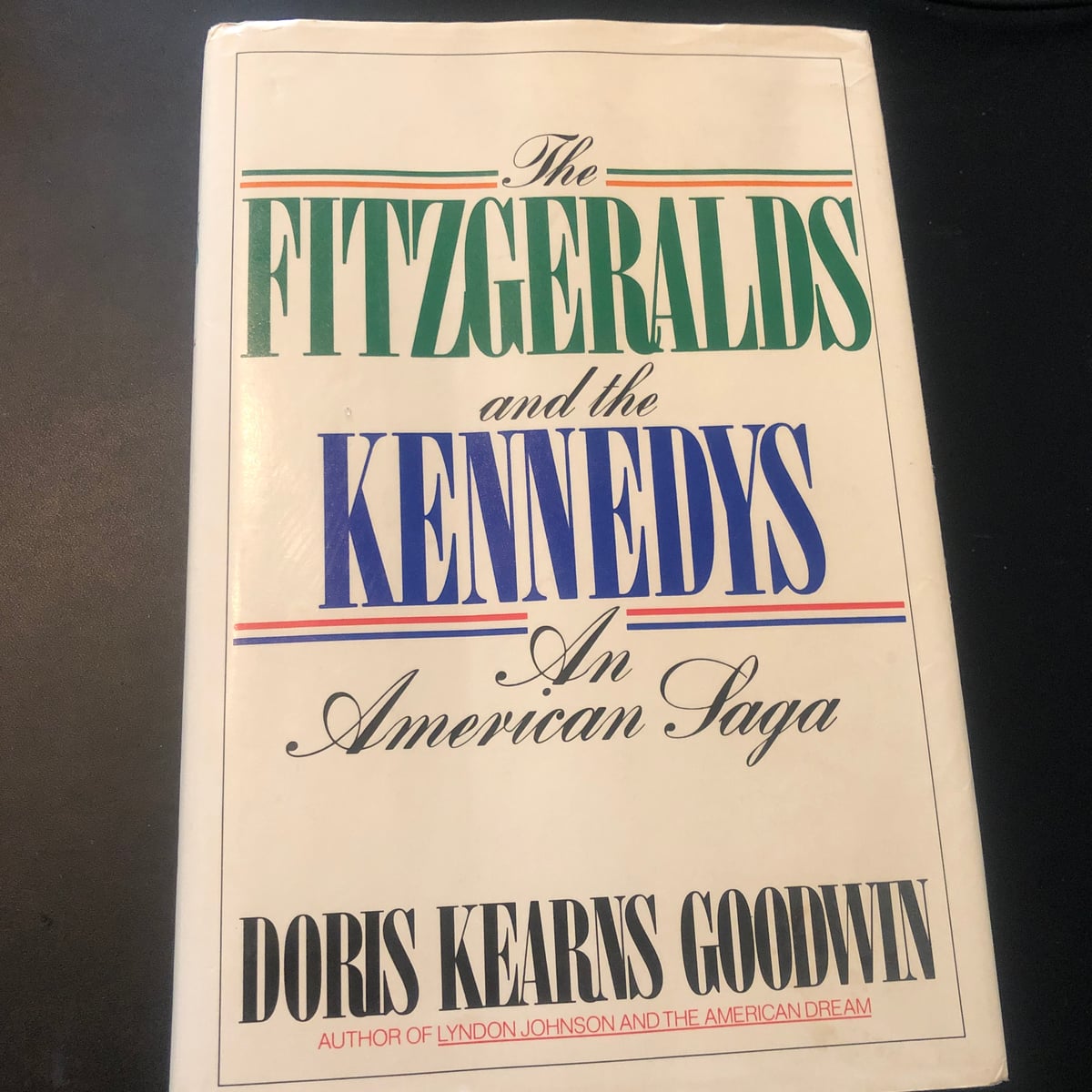 The Fitzgeralds and the Kennedys by Doris Kearns Goodwin , Hardcover ...