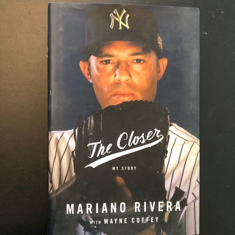 The Closer by Mariano Rivera, Hardcover | Pangobooks