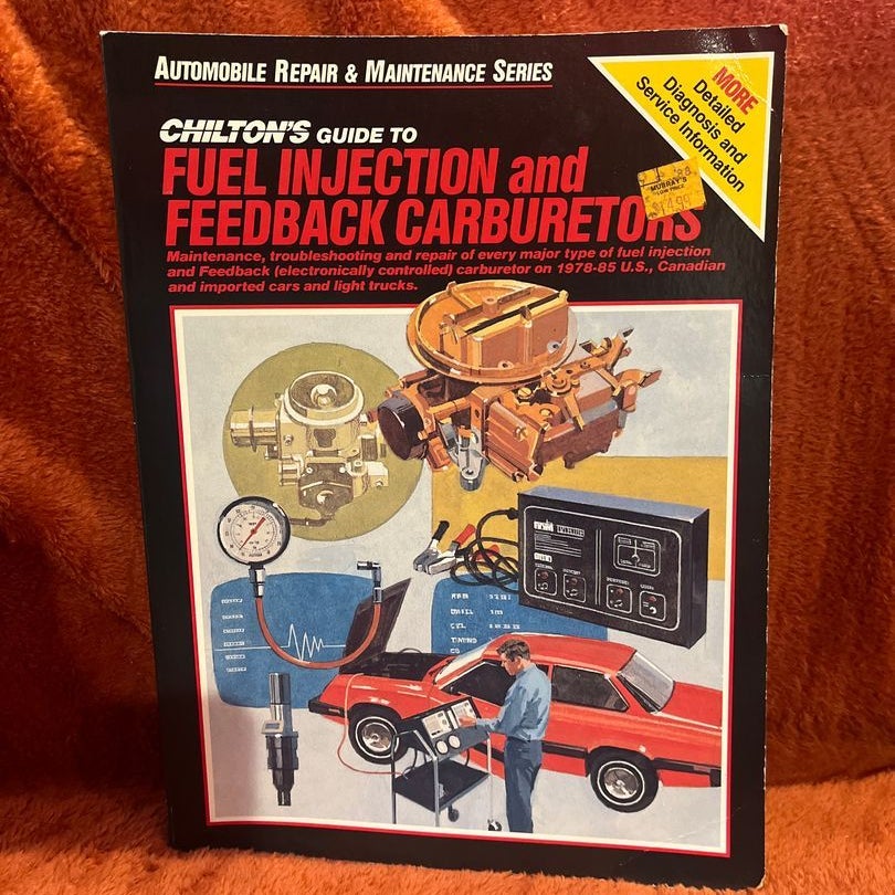 Chilton's Guide to Fuel Injection and Carburetors, 1978-1985 by Chilton ...
