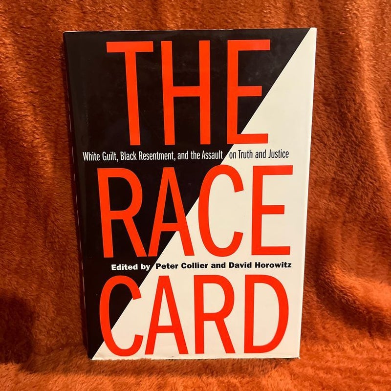 The Race Card by Peter Collier, David Horowitz