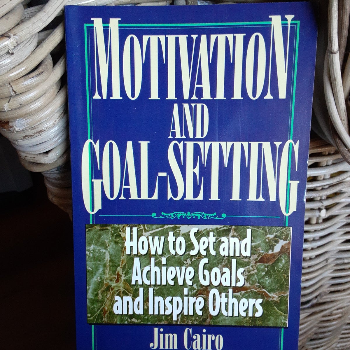 Motivation and Goal Setting by Jim Cairo, Paperback | Pangobooks