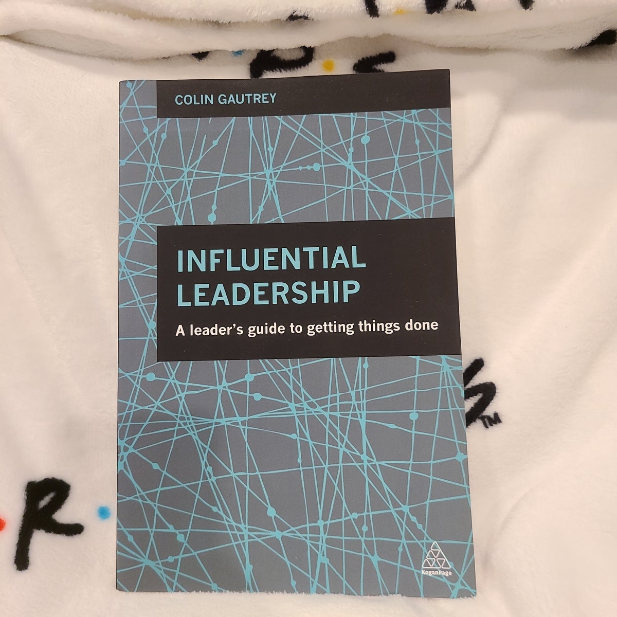 Influential Leadership by Colin Gautrey