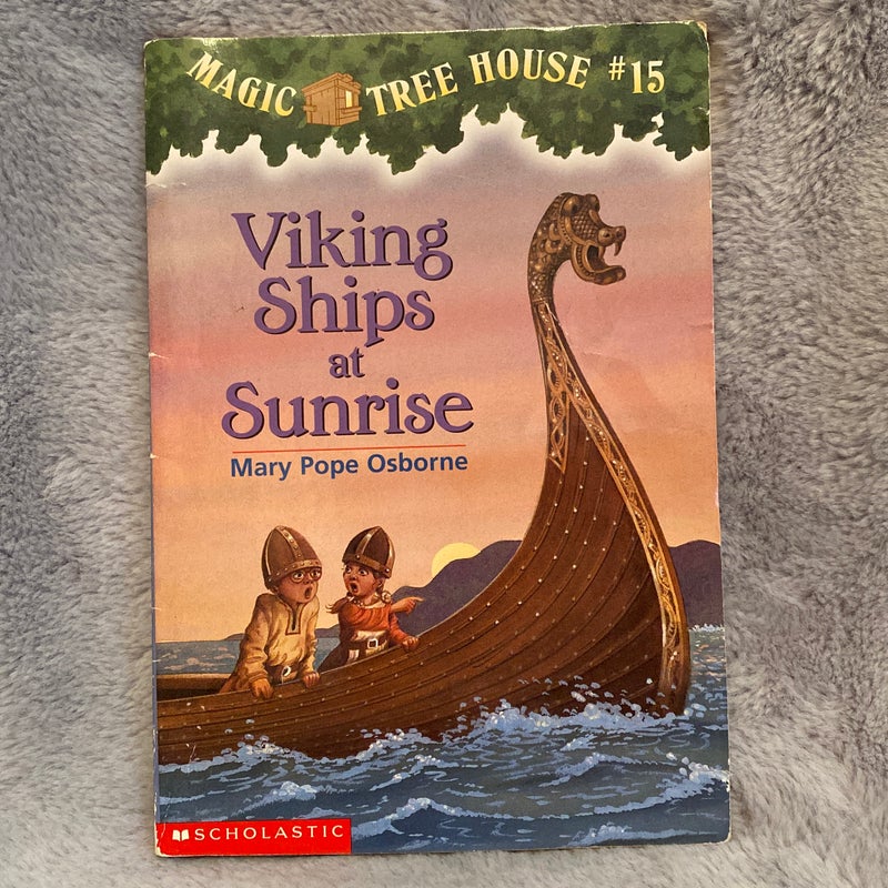 Magic Tree House #15 Viking Ships at Sunrise by Mary Pope Osborne ...