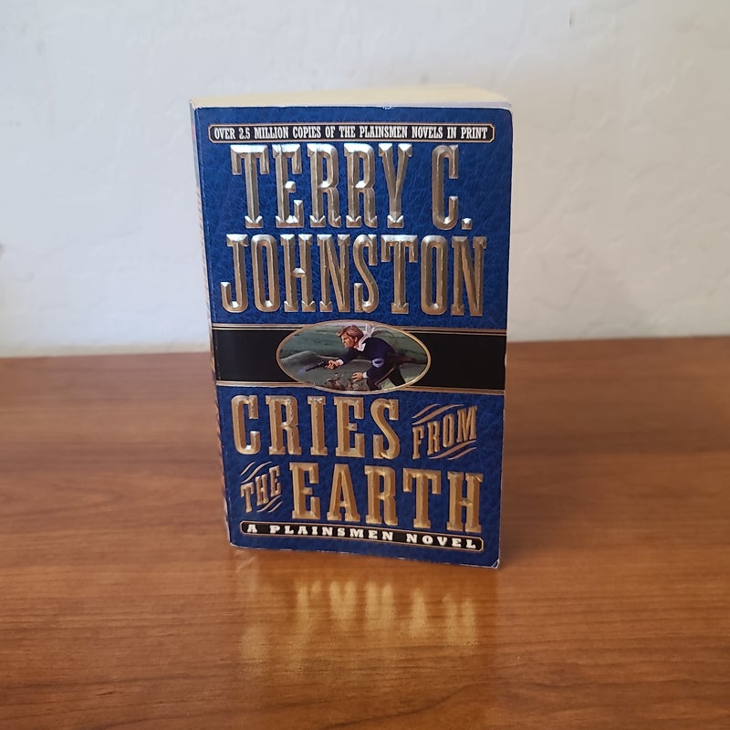 Cries from the Earth by Terry C. Johnston
