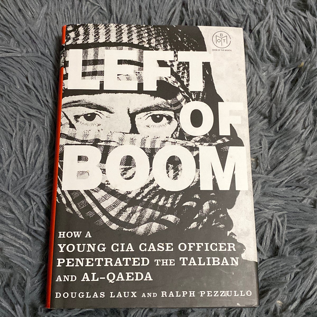 Left of Boom by Douglas Laux, Ralph Pezzullo
