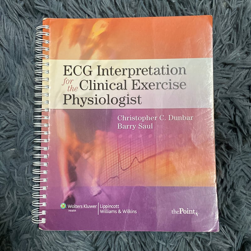 ECG Interpretation for the Clinical Exercise Physiologist by ...