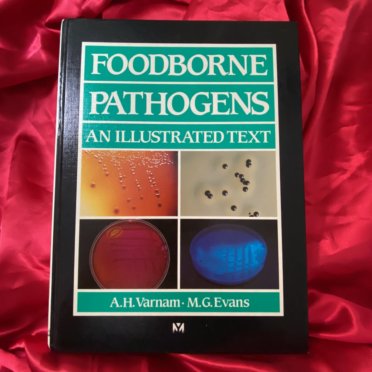 Foodborne Pathogens by Alan V. Varnam