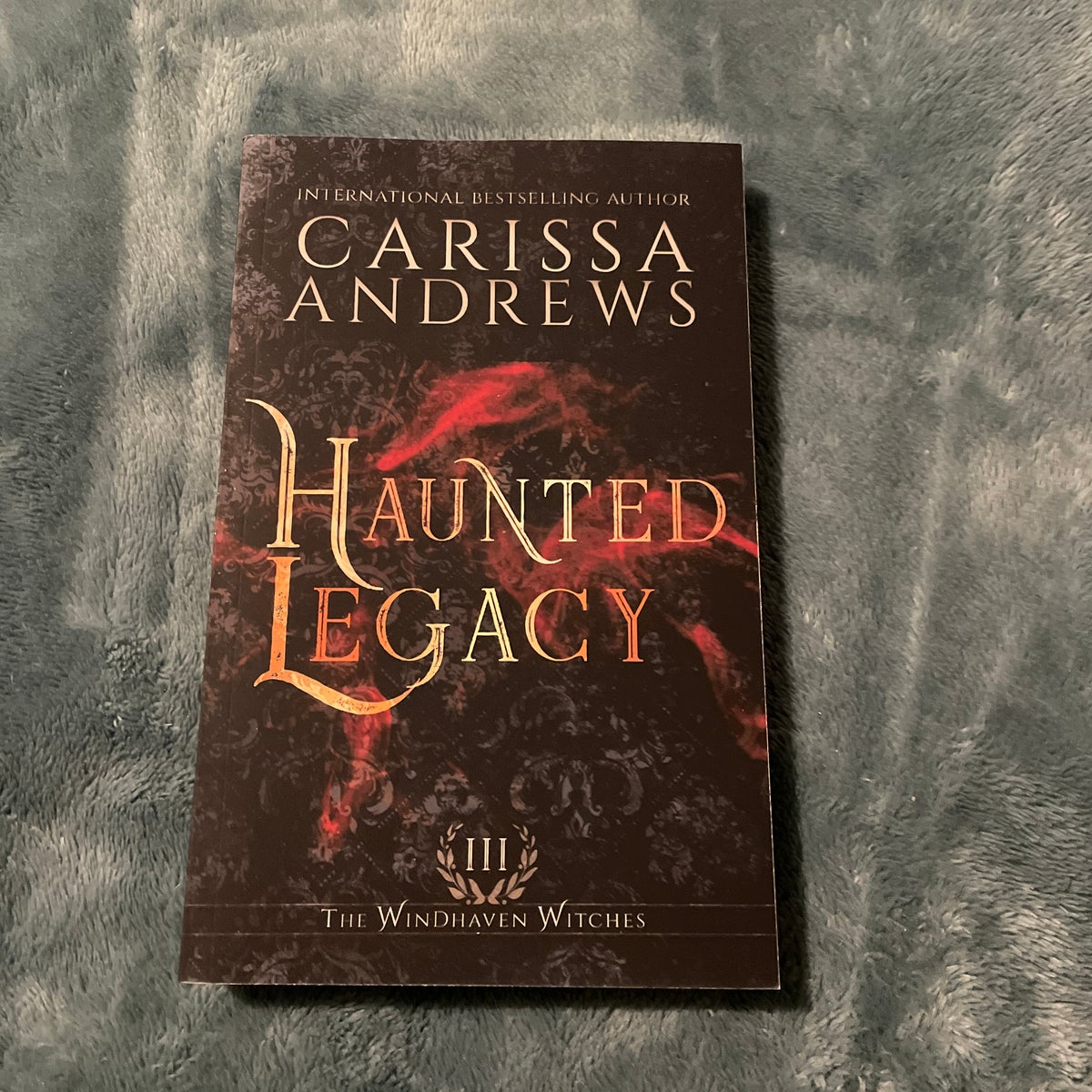 Haunted Legacy by Carissa Andrews