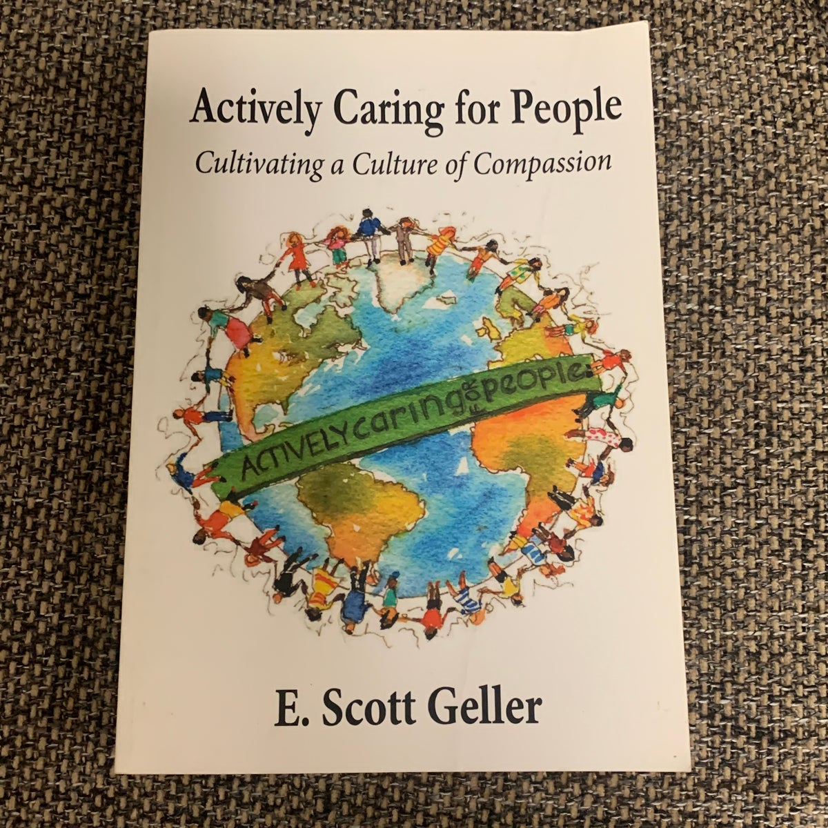 Actively Caring for People by E. Scott Geller