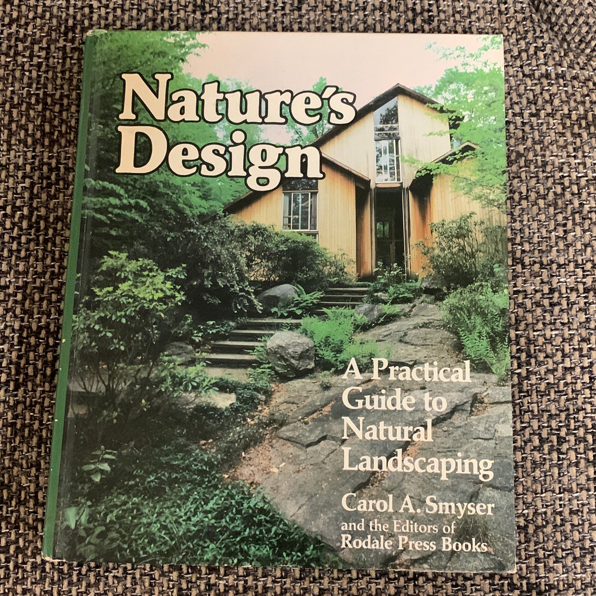 Nature's Design. A Practical Guide to Natural Landscaping. Carol S ...