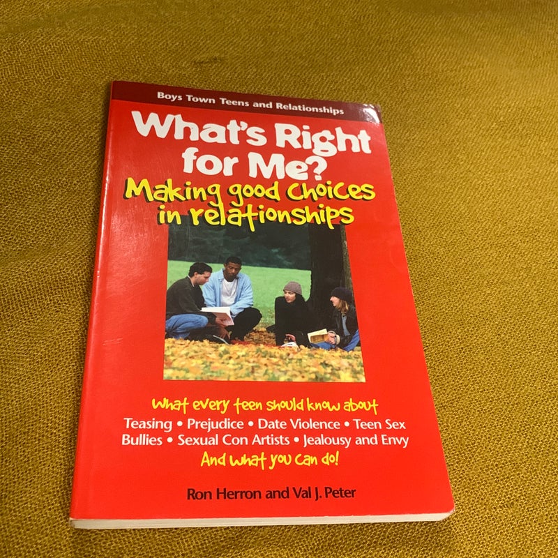 What's Right for Me? by Val J. Peter, Ronald W. Herron