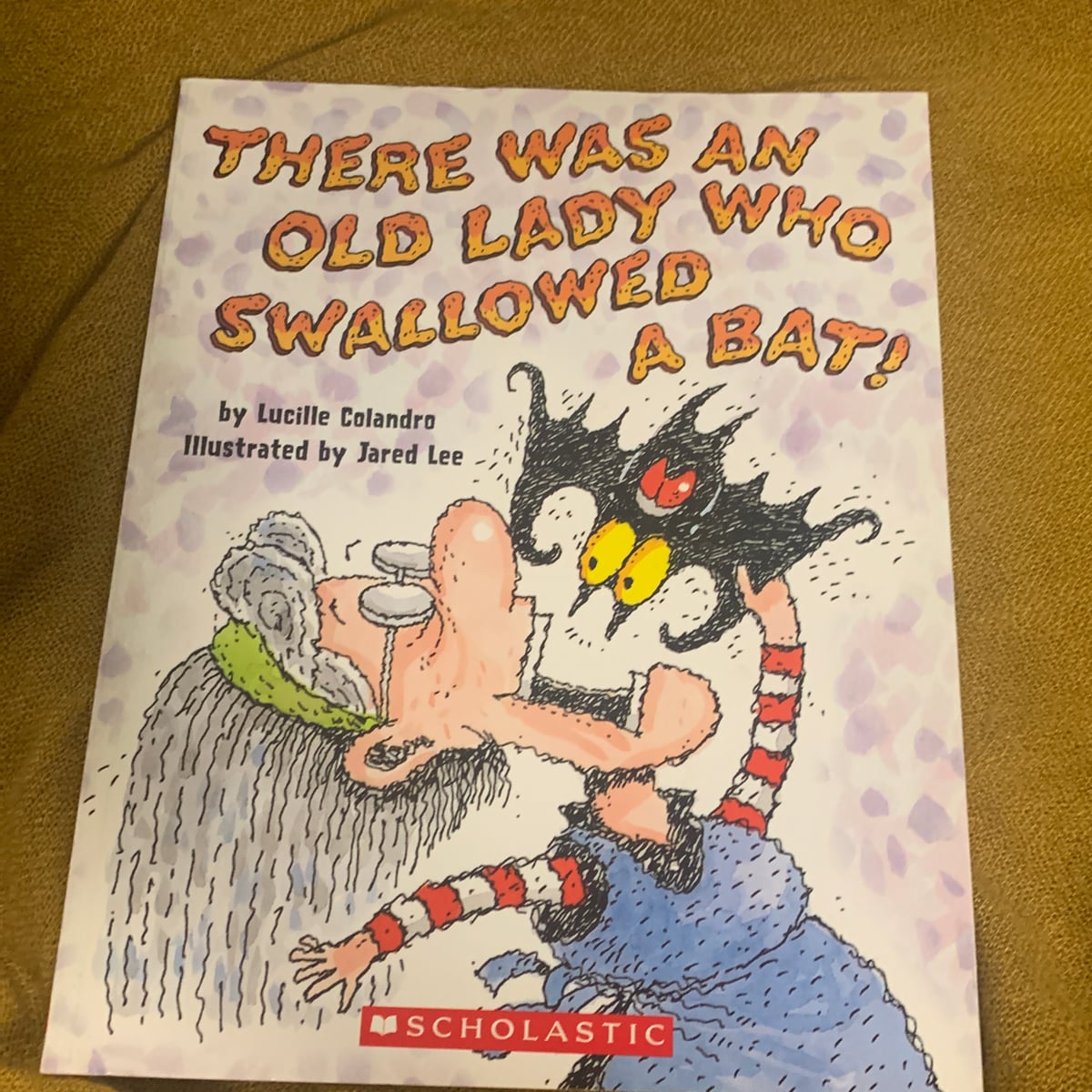There Was an Old Lady Who Swallowed a Bat! by Lucille Colandro