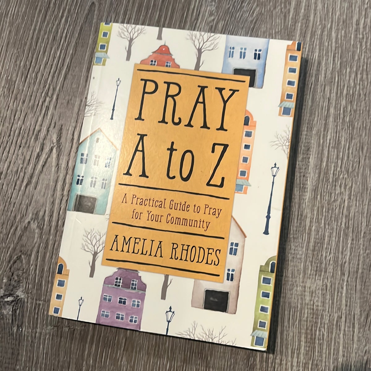 Pray a to Z by Amelia Rhodes