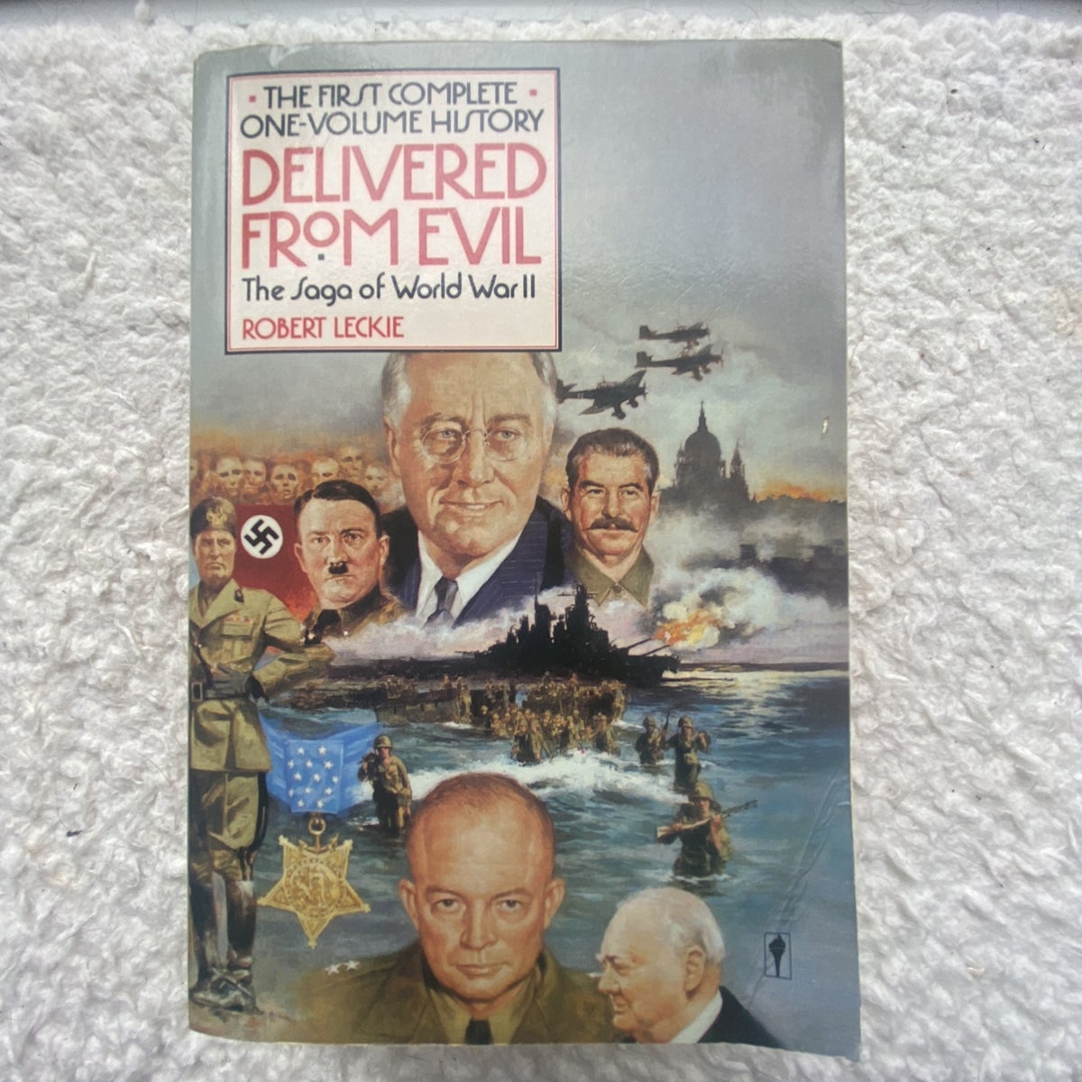 Delivered from Evil by Robert Leckie