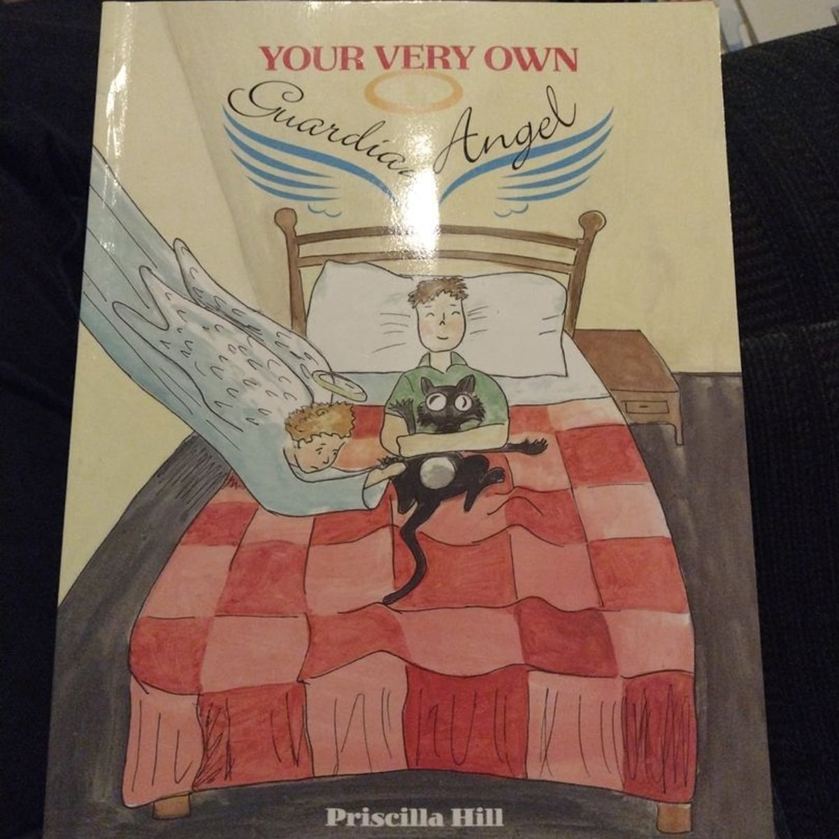 Your Very Own Guardian Angel by Priscilla Hill
