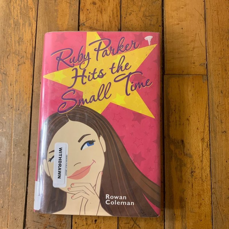 Ruby Parker Hits the Small Time by Rowan Coleman