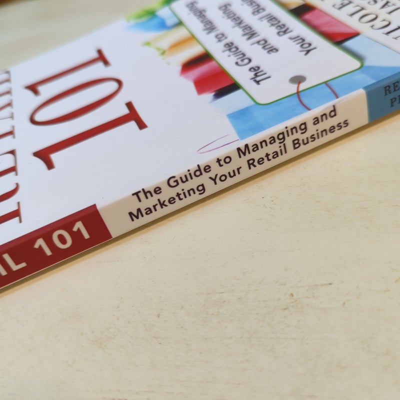 Retail 101: the Guide to Managing and Marketing Your Retail Business by ...