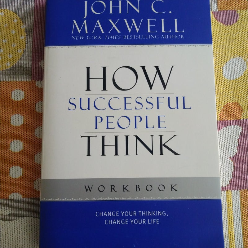 How Successful People Think Workbook by John C. Maxwell, Paperback ... How Successful People Think Workbook by John C. Maxwell, Paperback ...
