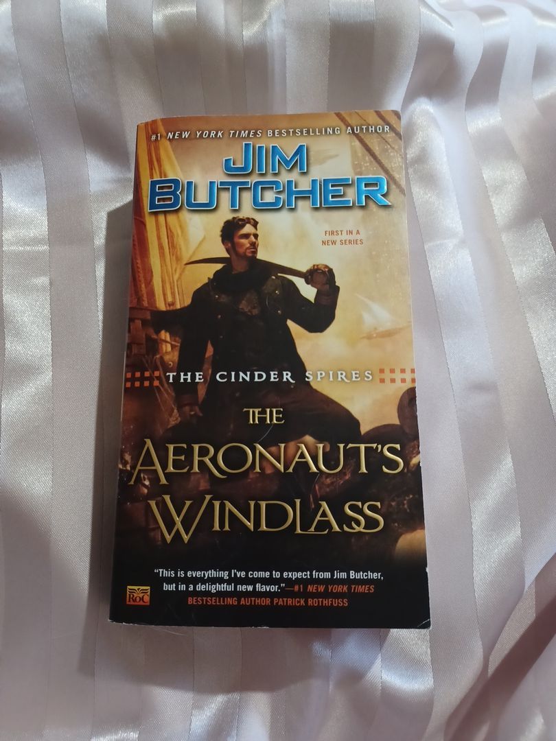 The Cinder Spires: the Aeronaut's Windlass by Jim Butcher