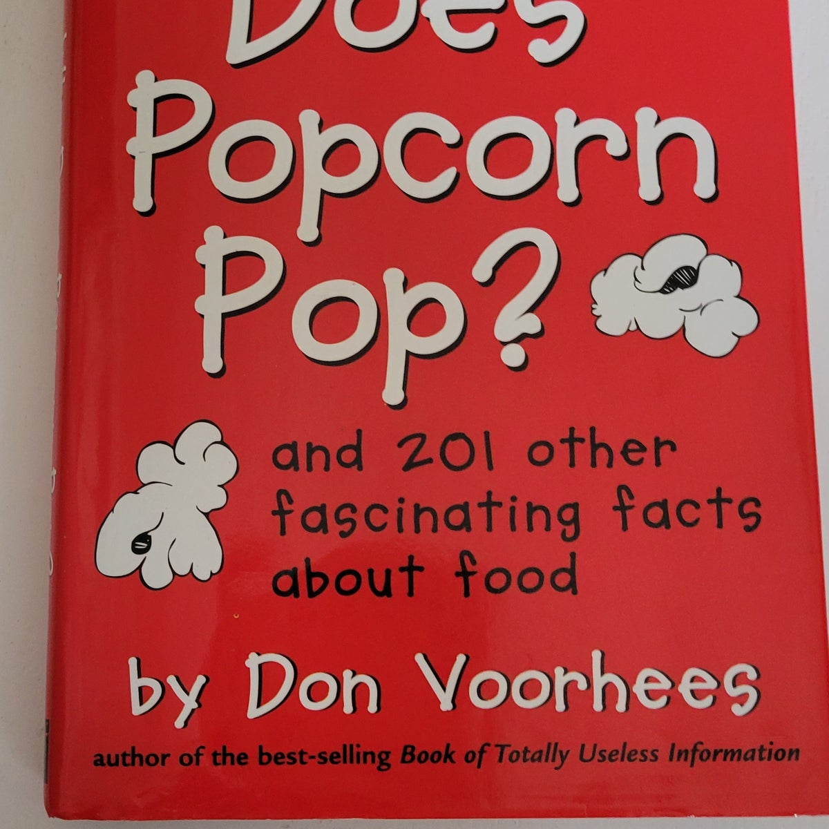 Why Does Popcorn Pop? by Don Voorhees
