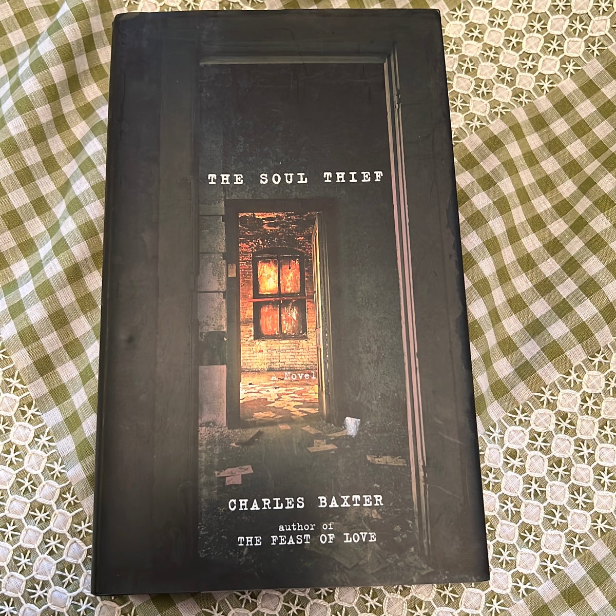 The Soul Thief by Charles Baxter, Hardcover | Pango Books