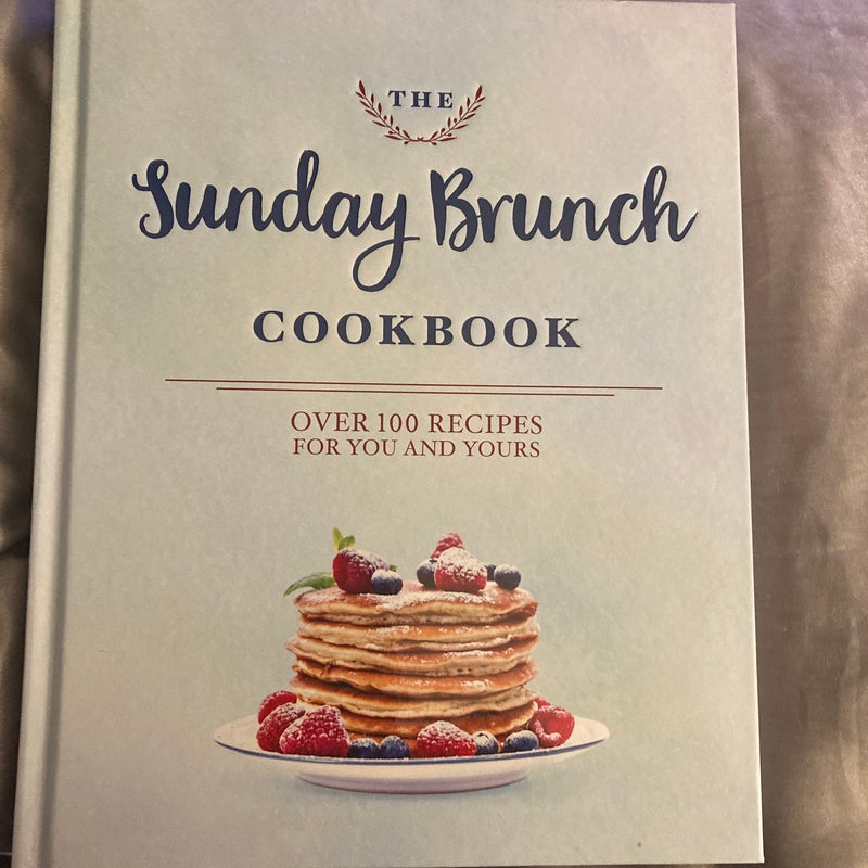 The Sunday Brunch Cookbook by Multiple , Hardcover | Pangobooks