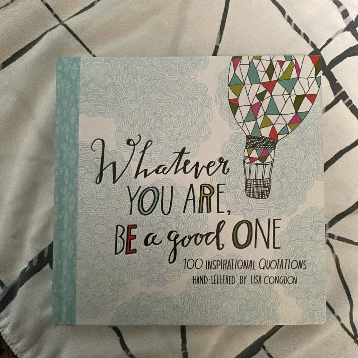 Whatever You Are Be a Good One by Lisa Congdon