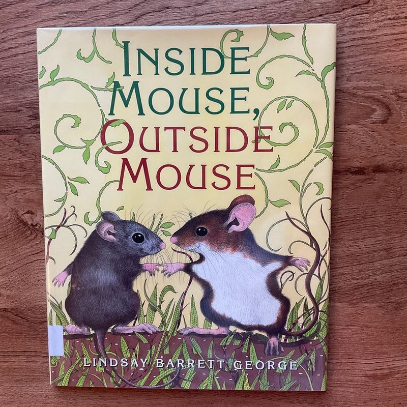 Inside Mouse, Outside Mouse by Lindsay Barrett George, Hardcover ...