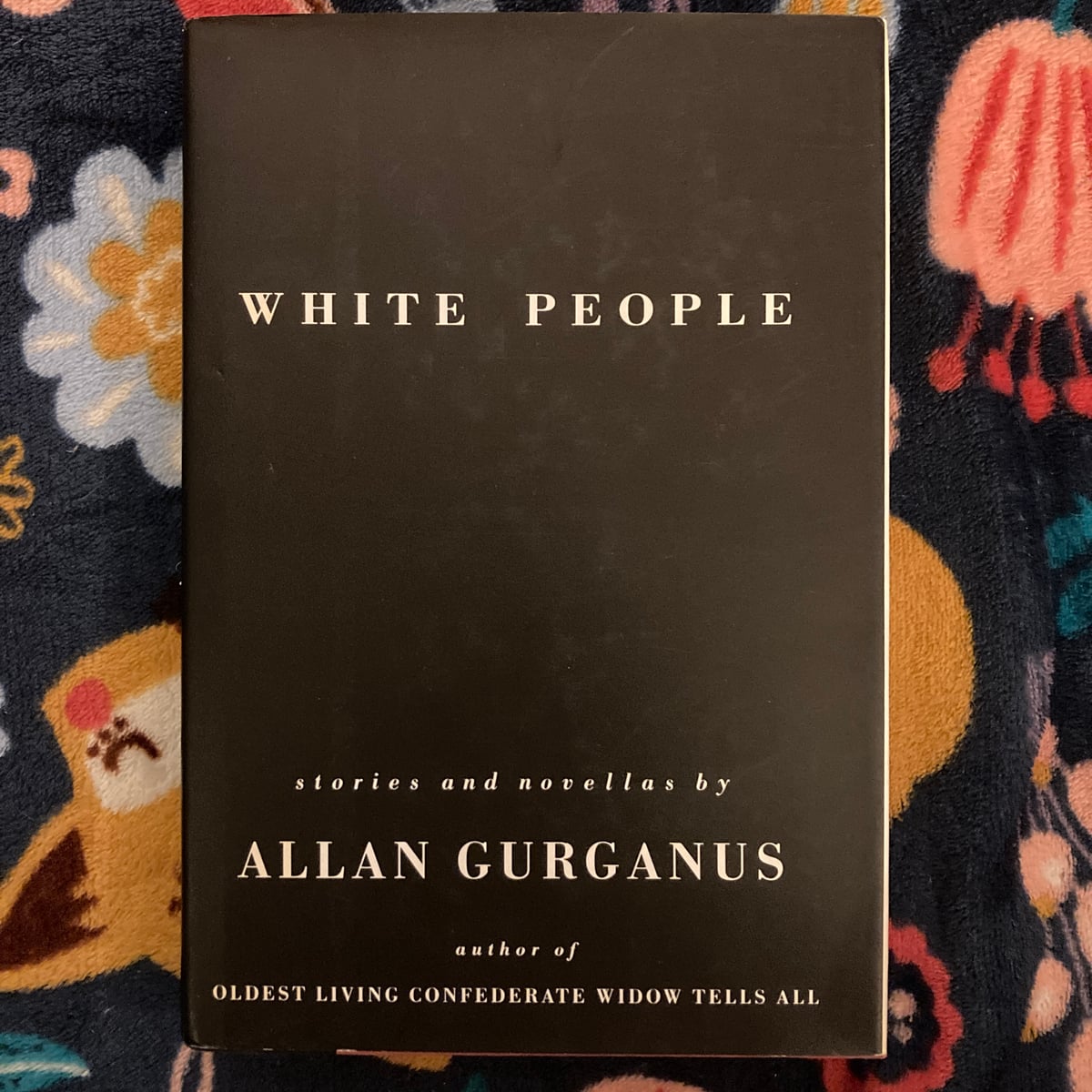 White People by Allan Gurganus