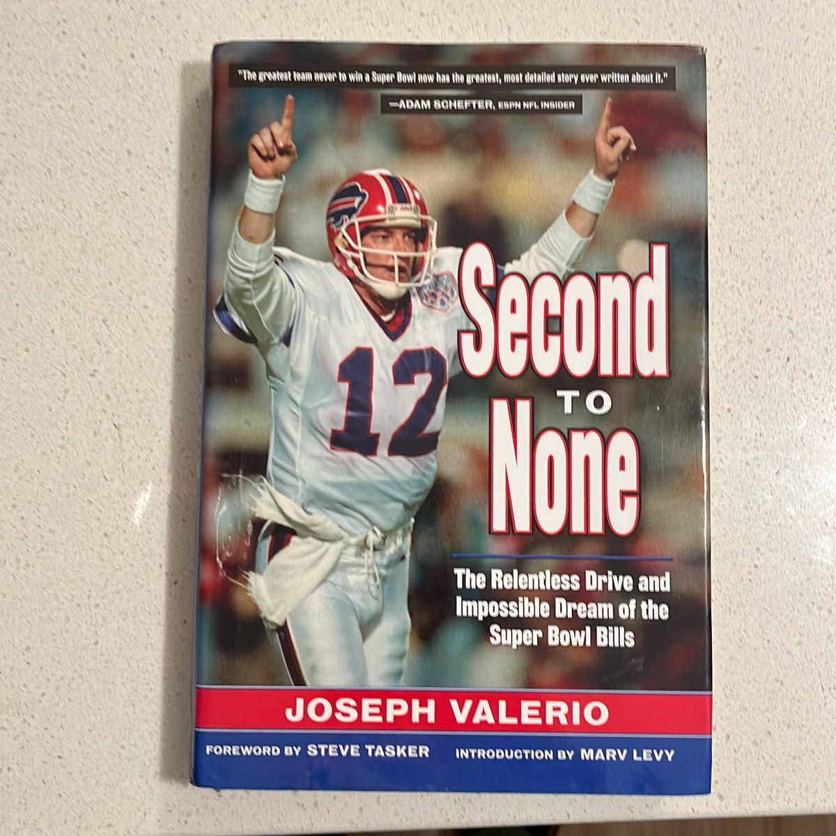 Second to None by Joeseph Valerio, Steve Tasker, Marv Levy