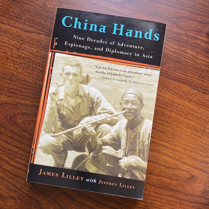 China Hands by James R. Lilley, Jeffrey Lilley