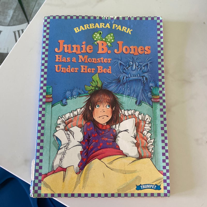 Junie B. Jones Has a Monster under Her Bed
