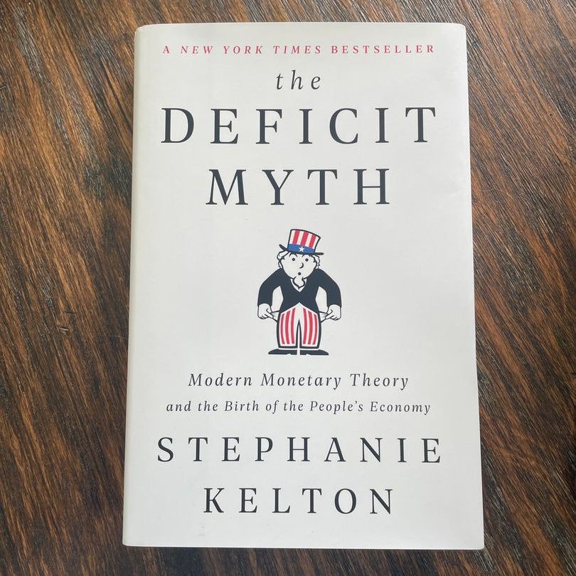 The Deficit Myth by Stephanie Kelton, Hardcover | Pangobooks
