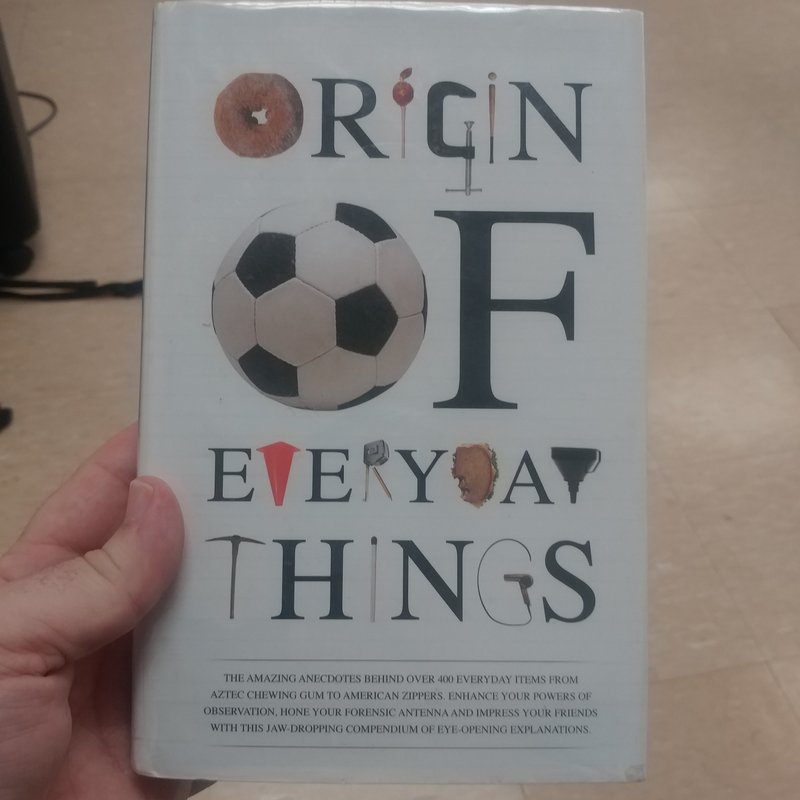 Origin of Everyday Things by Johnny Acton, Tania Adams, Matt Packer