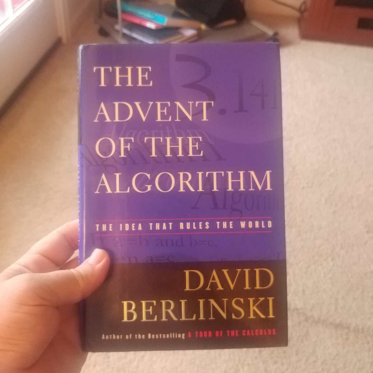 The Advent of the Algorithm by David Berlinski, Hardcover | Pango Books