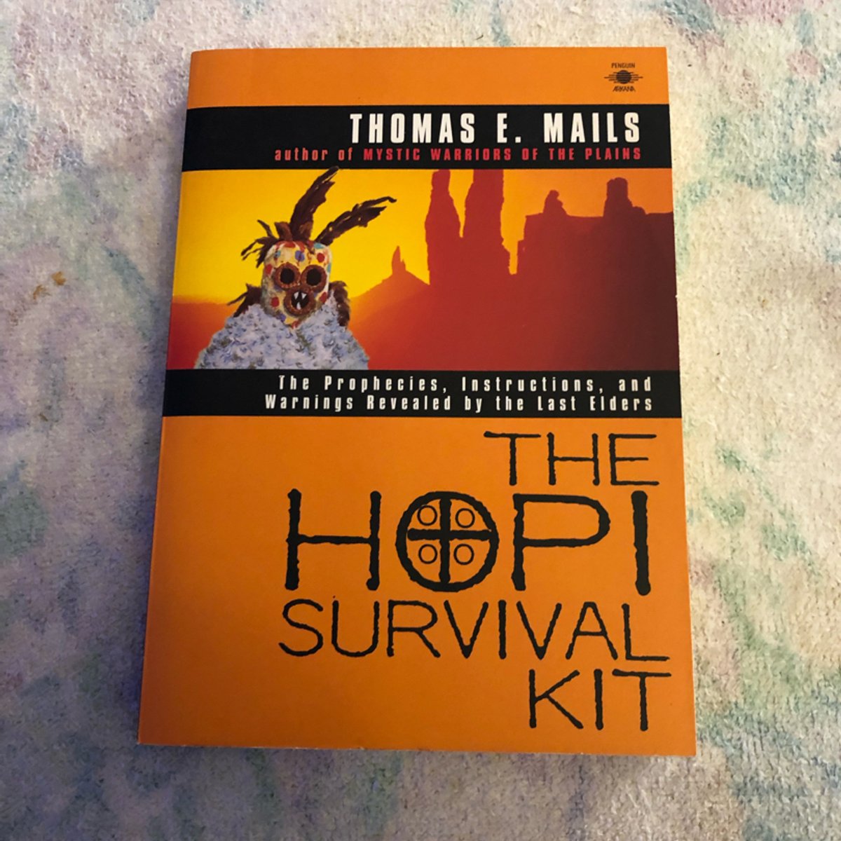 The Hopi Survival Kit by Thomas E. Mails