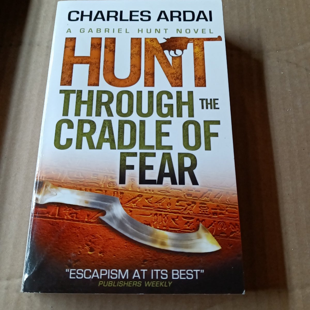 Hunt Through the Cradle of Fear by Charles Ardai, Gabriel Hunt
