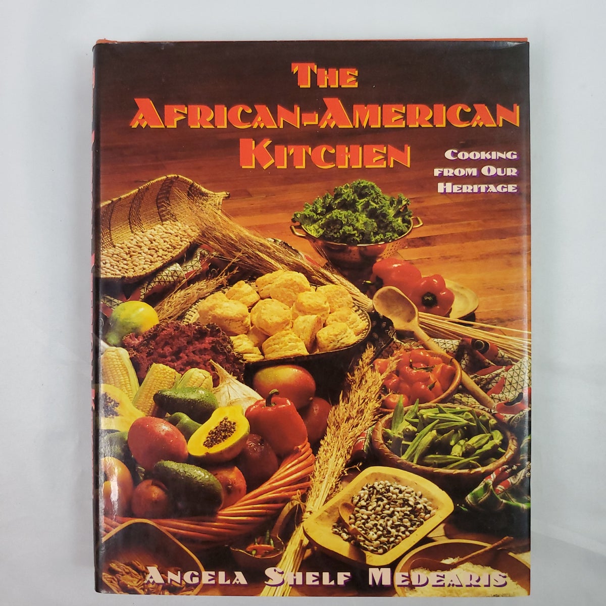 The African-American Kitchen by Angela Shelf Medearis