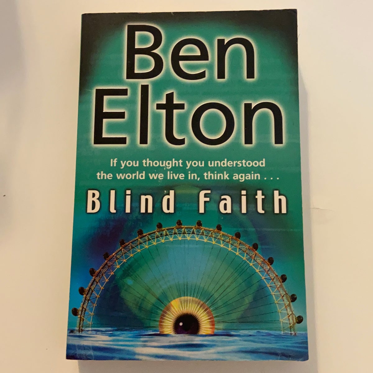 Blind Faith by Ben Elton