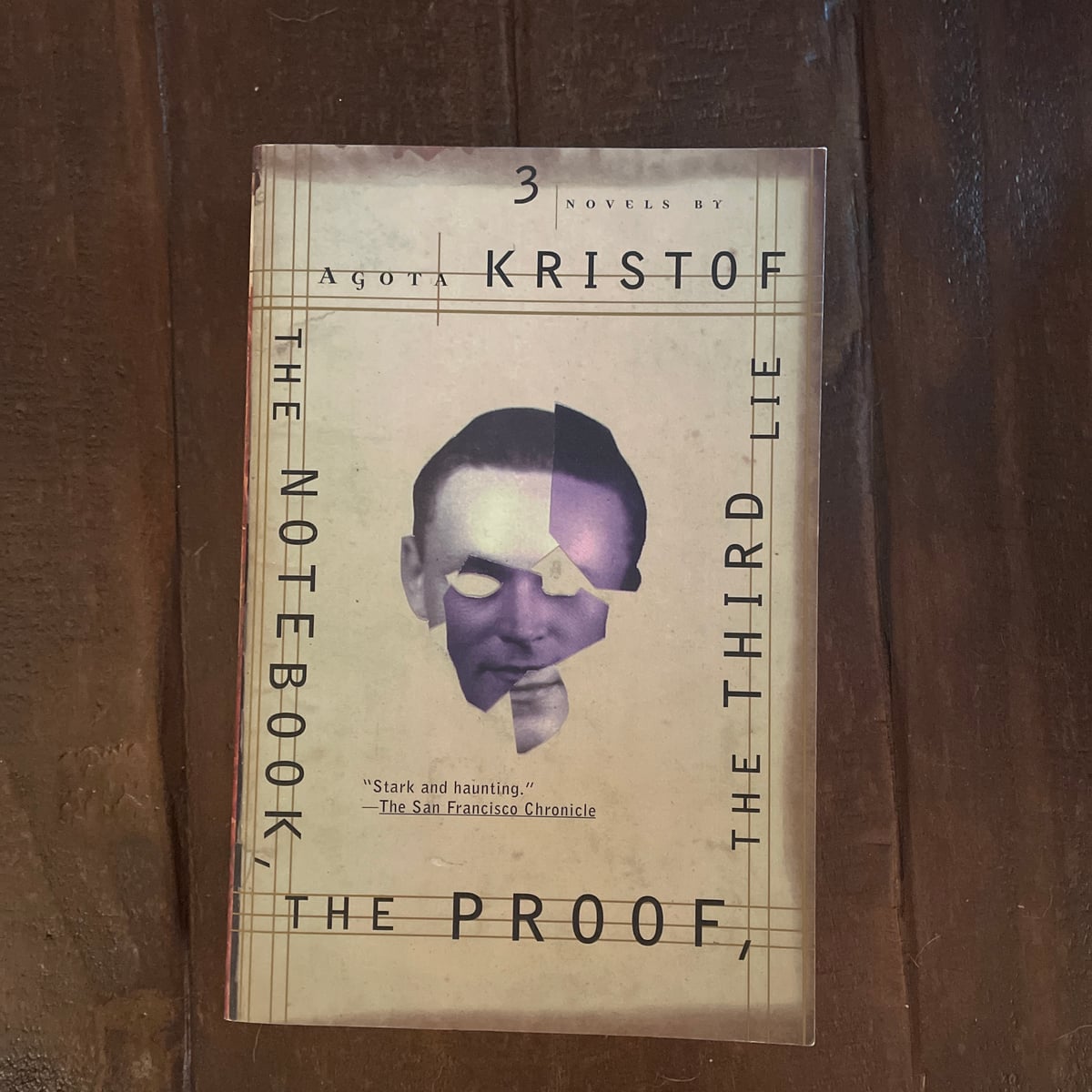 The Notebook, the Proof, and the Third Lie by Agota Kristof, Alan ...