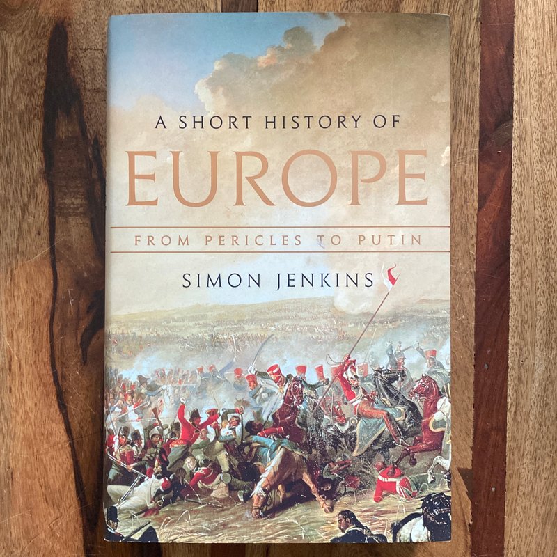 A Short History of Europe by Simon Jenkins
