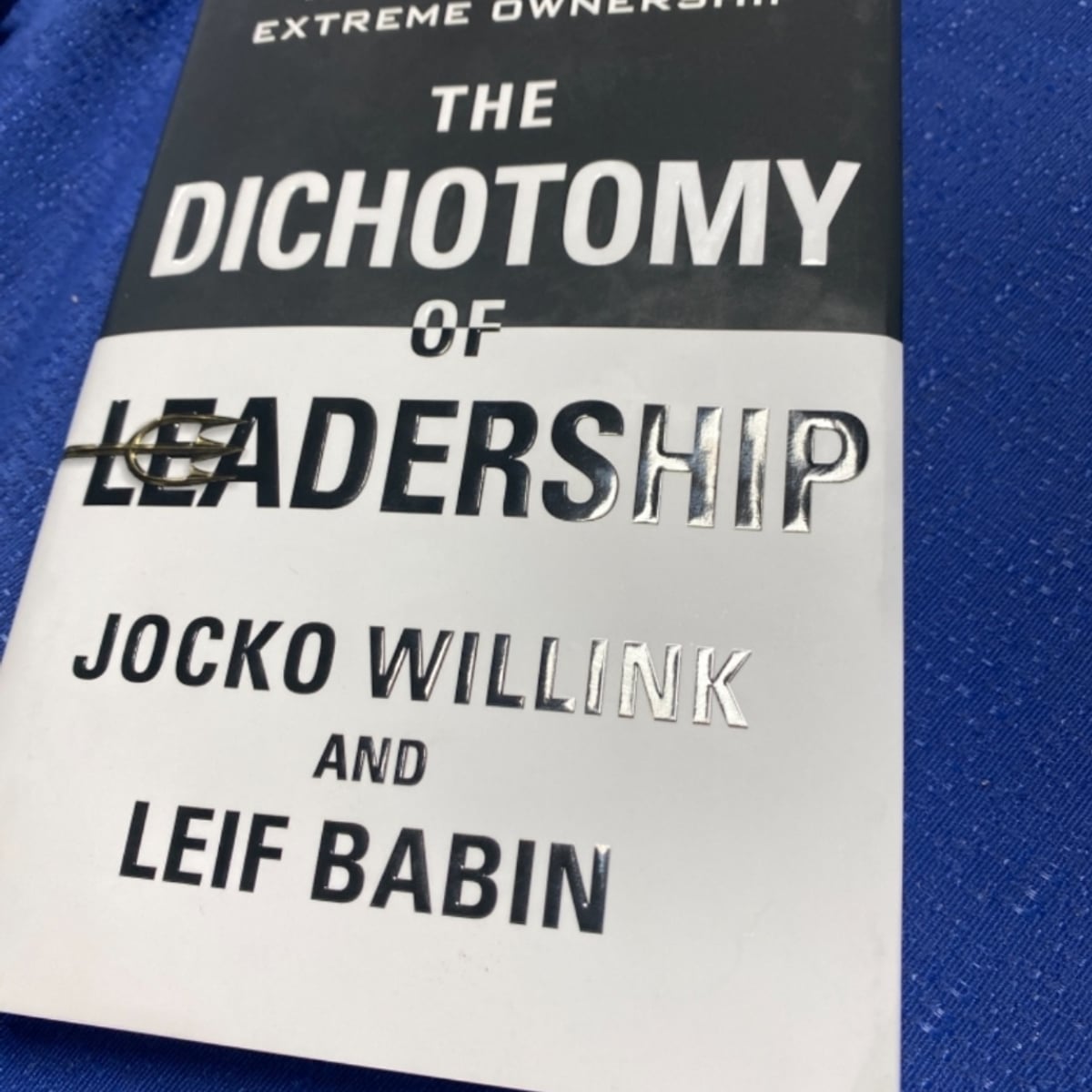 The Dichotomy of Leadership