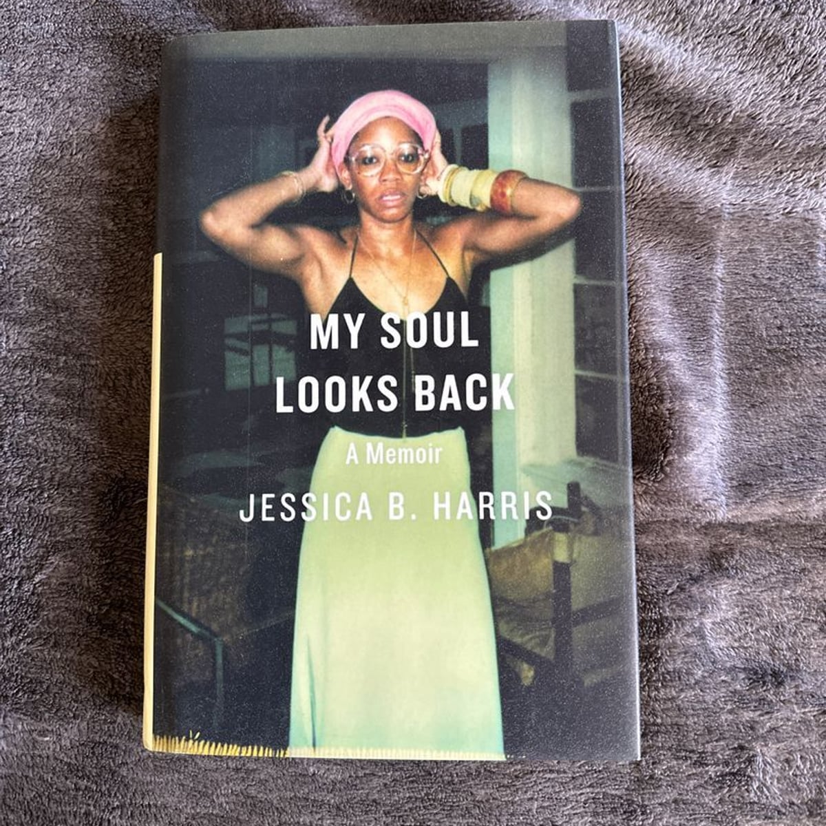 My Soul Looks Back by Jessica B. Harris