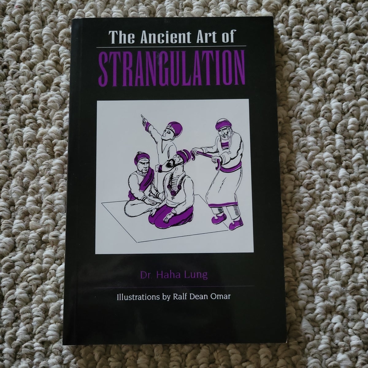 The Ancient Art of Strangulation by Haha Lung