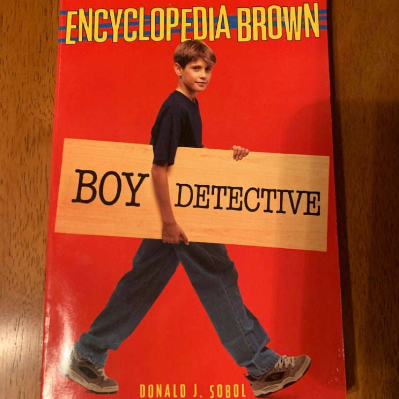 Encyclopedia Brown, Boy Detective by Donald J. Sobol