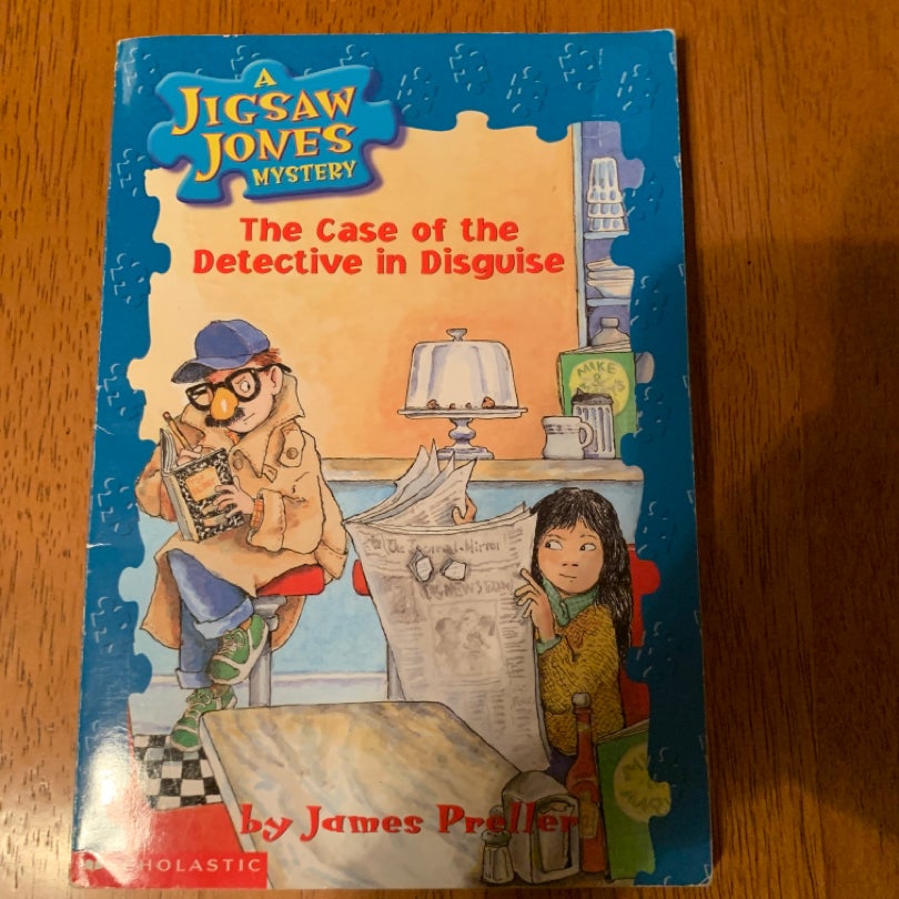 The Case of the Detective in Disguise by James Preller