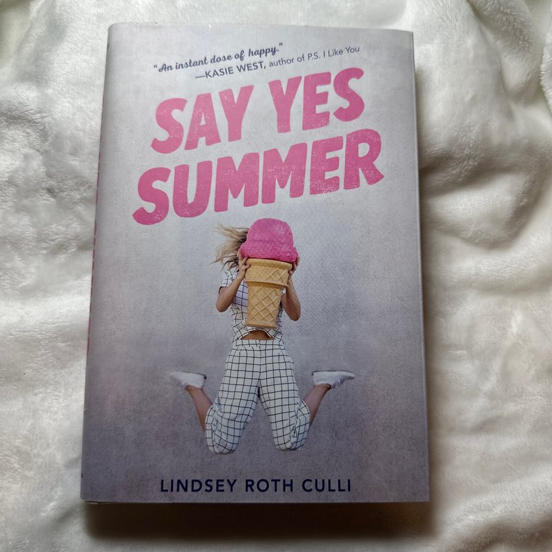 Say Yes Summer by Lindsey Roth Culli