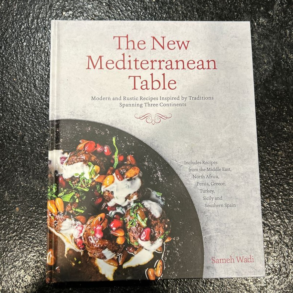 The New Mediterranean Table by Sameh Wadi