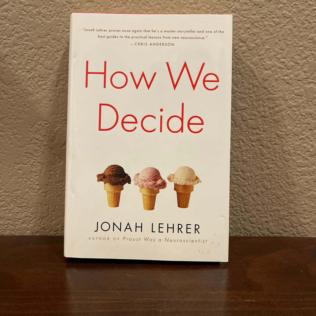 How We Decide by Jonah Lehrer