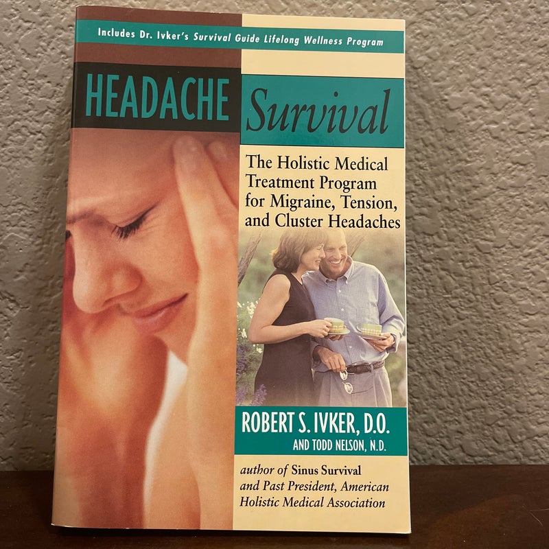 Headache Survival by Robert S. Ivker